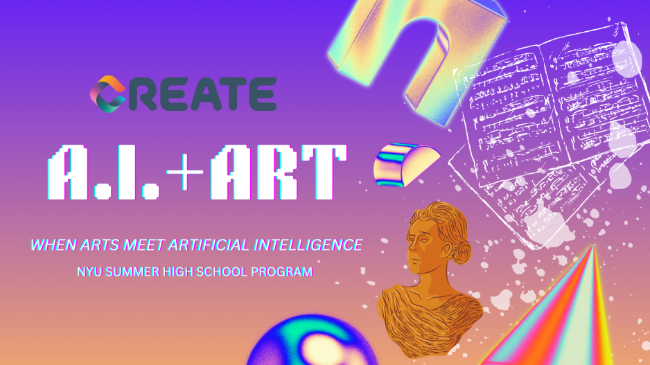 AI+ART High School Summer Program | CREATE | NYU Steinhardt